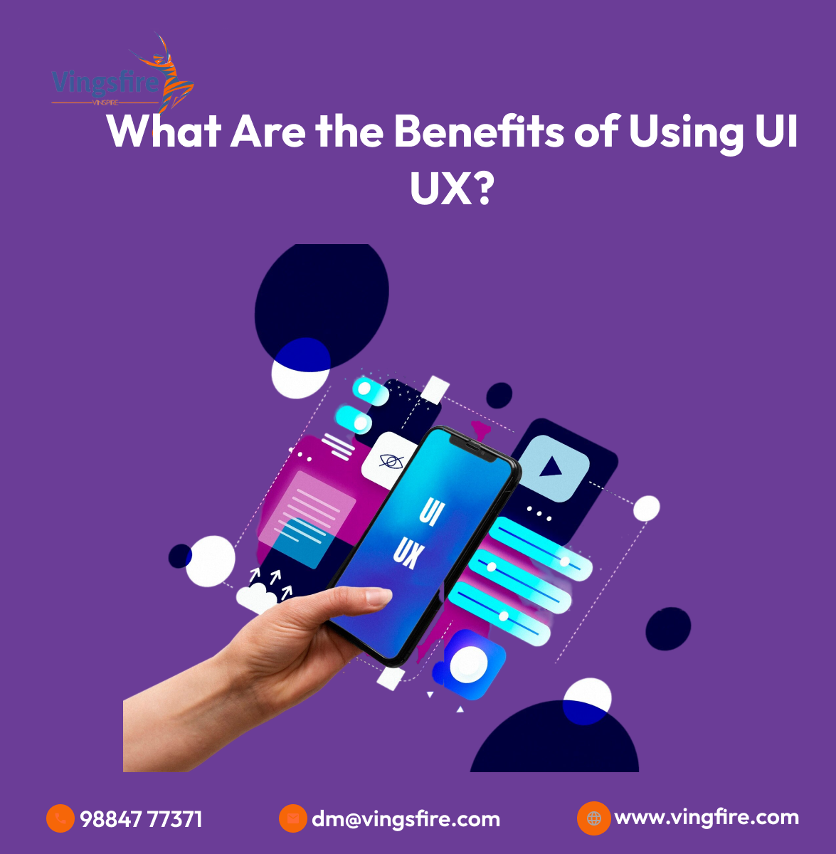 UI UX | Benefits | Vingsfire in India
